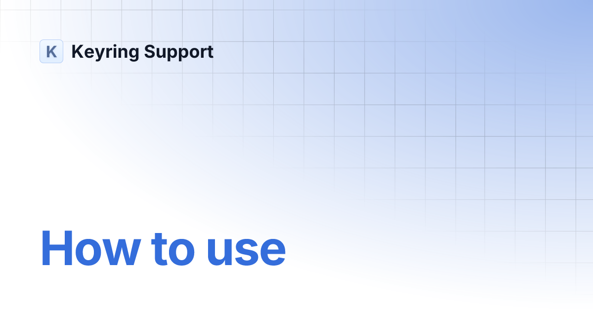 How to use | Keyring Support